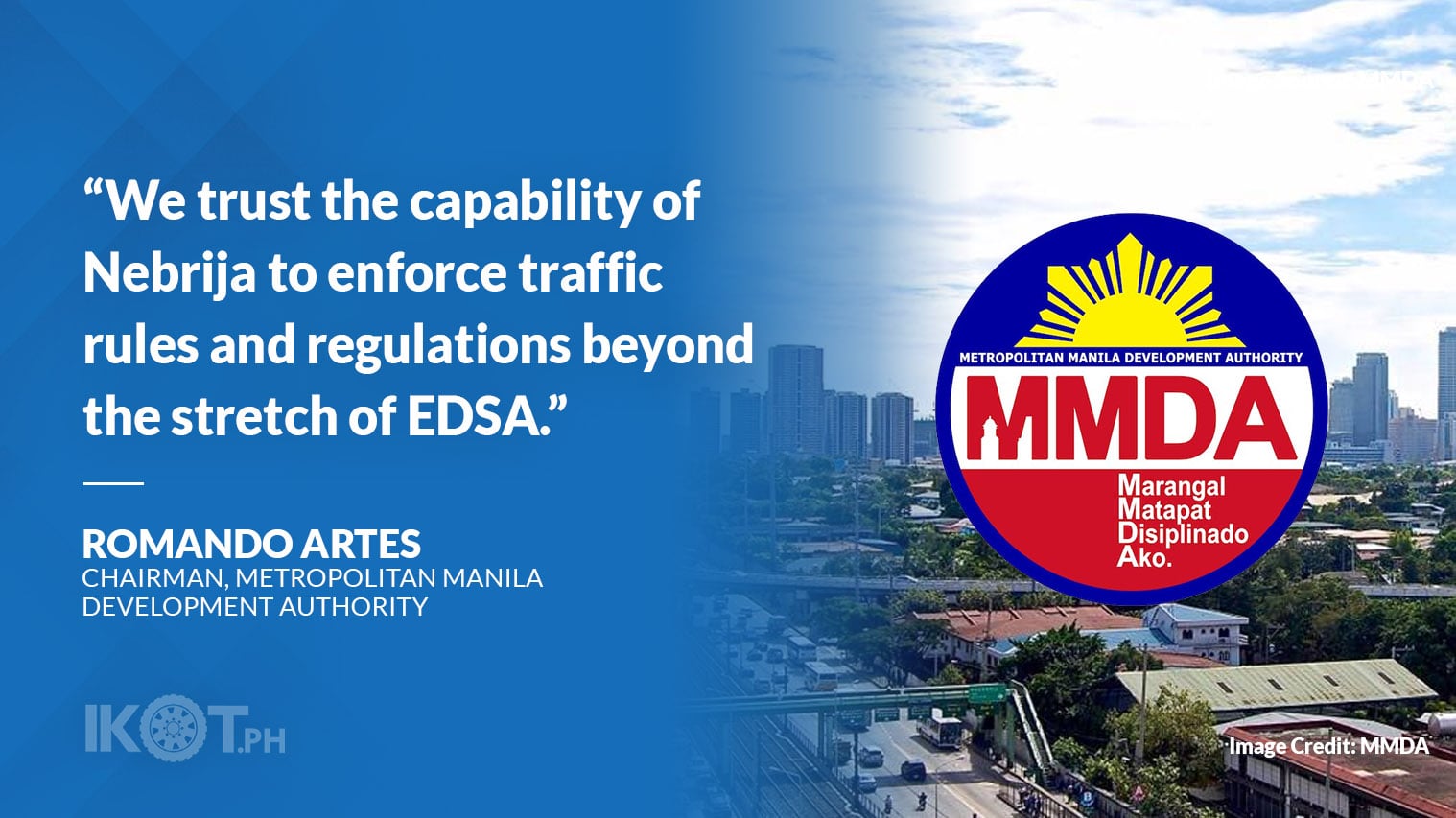 NEBRIJA TO HEAD MMDA SPECIAL OPS TASK FORCE — IKOT.PH NEBRIJA TO HEAD MMDA SPECIAL OPS TASK FORCE — IKOT.PH