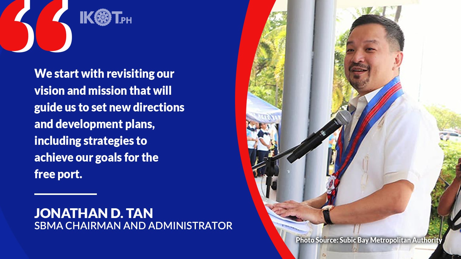 NEW SBMA CHIEF BARES NEW DIRECTION FOR FREEPORT — IKOT.PH