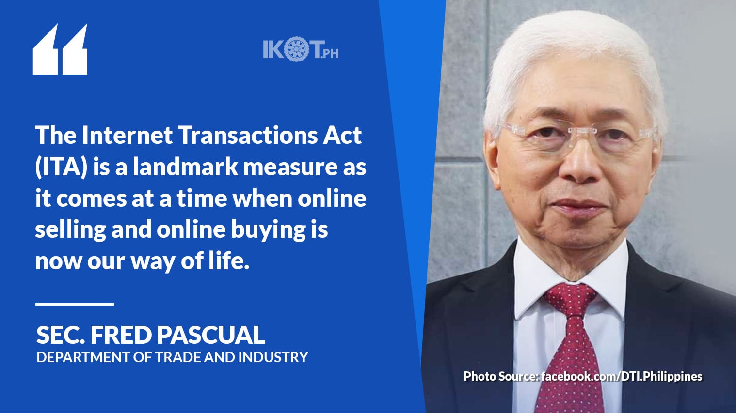 DTI LAUDS SIGNING OF INTERNET TRANSACTION ACT — IKOT.PH