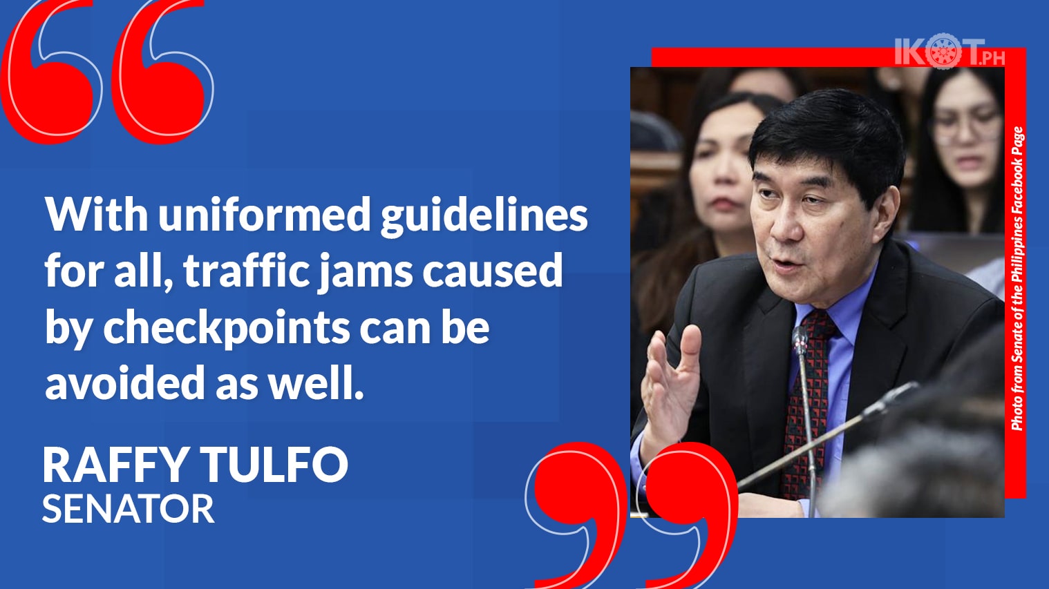 TULFO LAUDS PNP FOR PROPER CHECKPOINT OPERATIONS — IKOT.PH