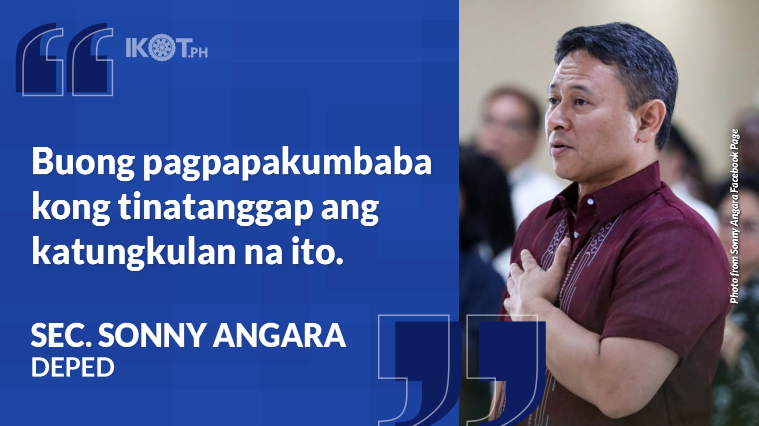 ANGARA ASSUMES POST AS EDUCATION SECRETARY — IKOT.PH