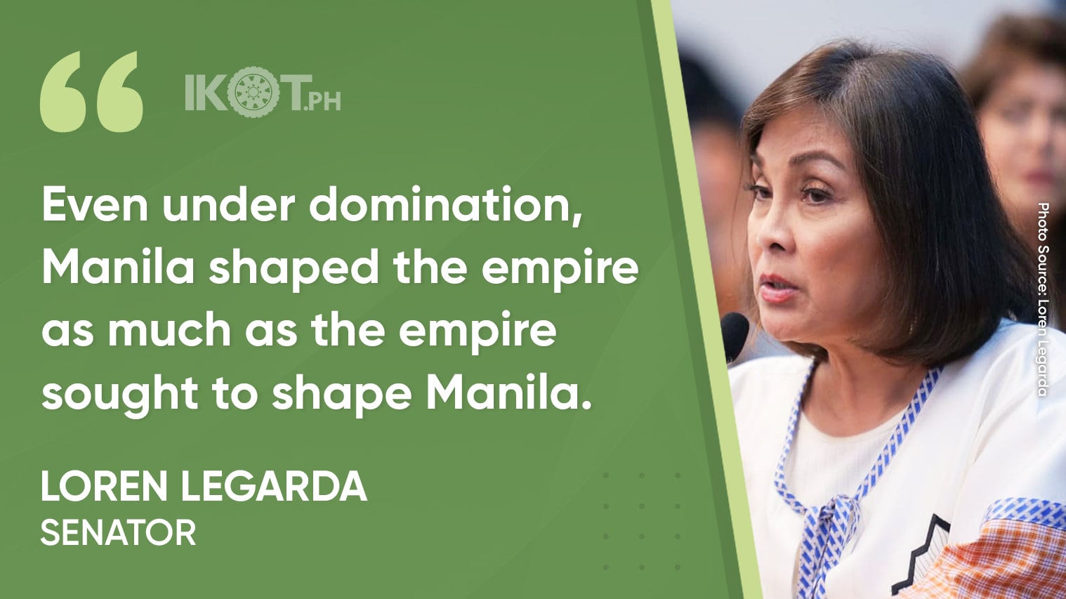 LEGARDA CITES MANILA’S HISPANIC CULTURE, HISTORY — IKOT.PH