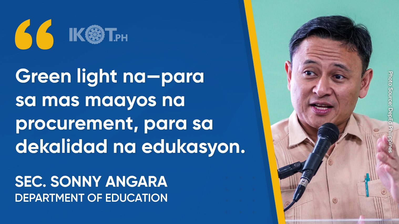 ANGARA: DEPED PROCUREMENT PROCESS NOW BETTER — IKOT.PH