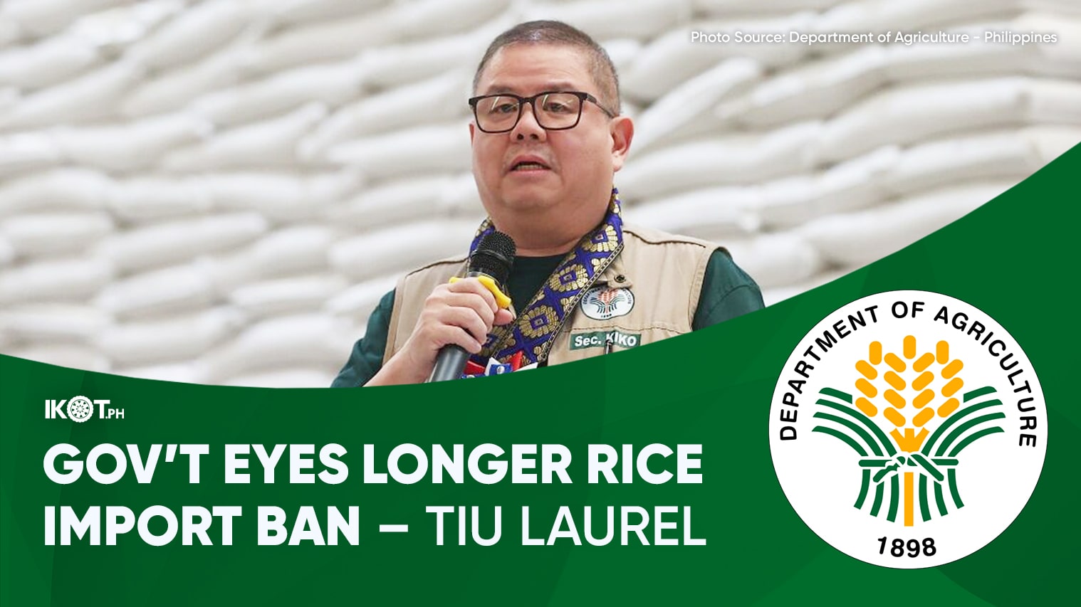 GOV’T EYES LONGER RICE IMPORT BAN – TIU LAUREL — IKOT.PH